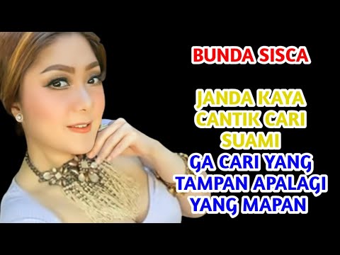 Bunda Sisca Janda Kaya Cantik Awet Muda Cari Suami Ga Cari Yang Tampan Apalagi Mapan
