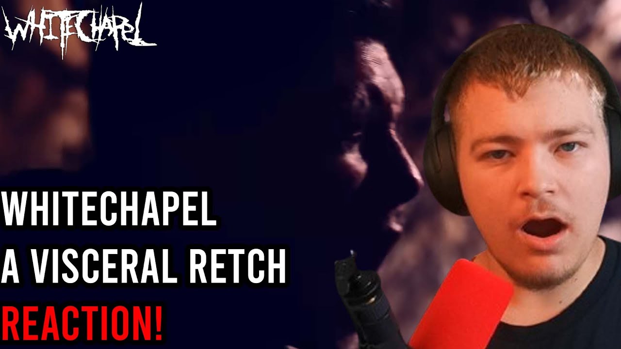 OG DEATHCORE IS BACK! WHITECHAPEL A VISCERAL RETCH REACTION! - YouTube