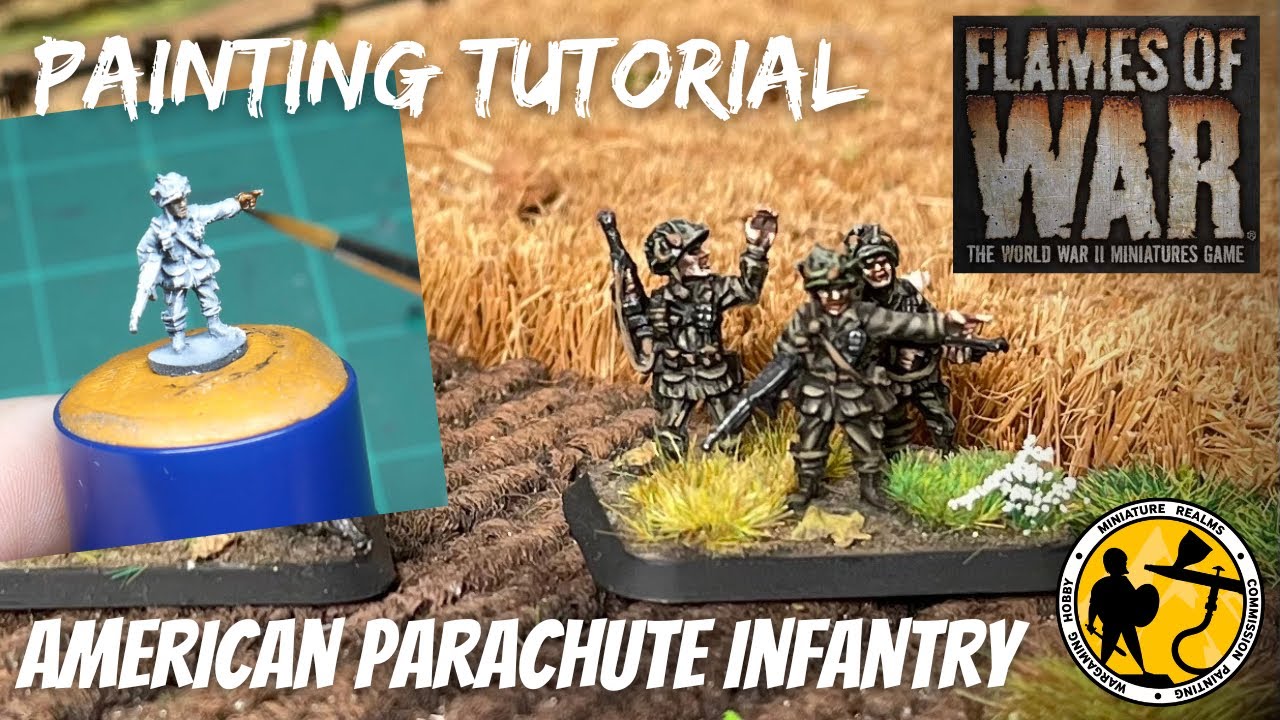 Flames of War 15mm American Parachute Rifle Infantry Tutorial - YouTube