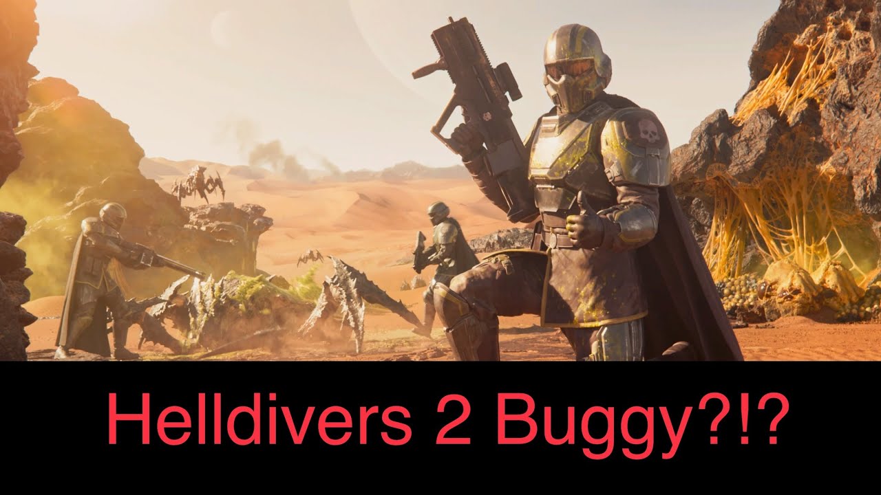 HELLDIVERS 2 is Buggy? - YouTube