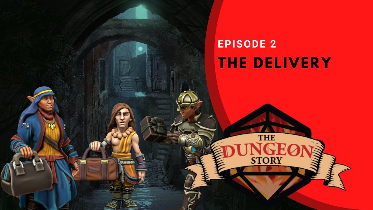Episode 2 THE DELIVERY | The Dungeon Story | ONE D&D Playtest ...