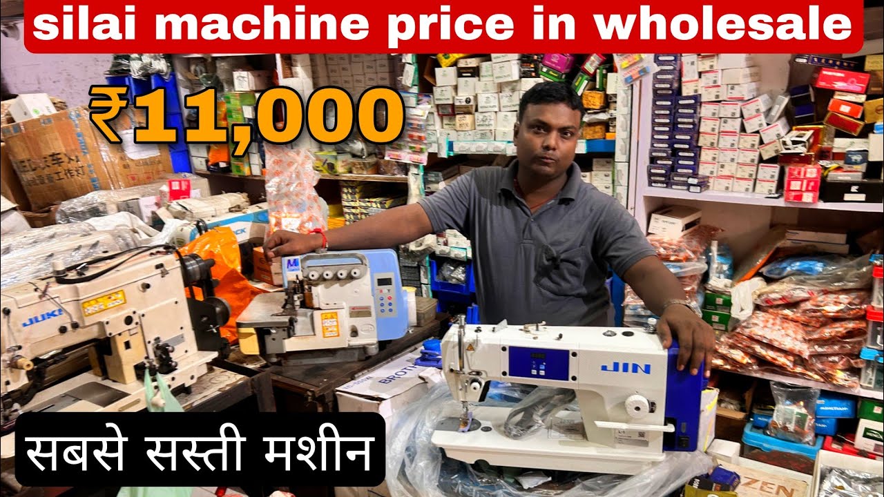 Chanda silai machine wholesale market in Delhi Jack sasti silai machine ...