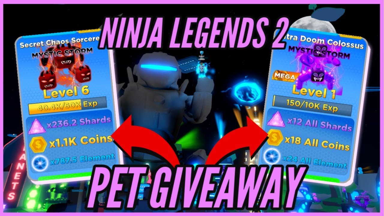 NINJA LEGENDS 2 - SECRET ORB BEST PET GIVEAWAY - (MYSTIC AND MEGA ...