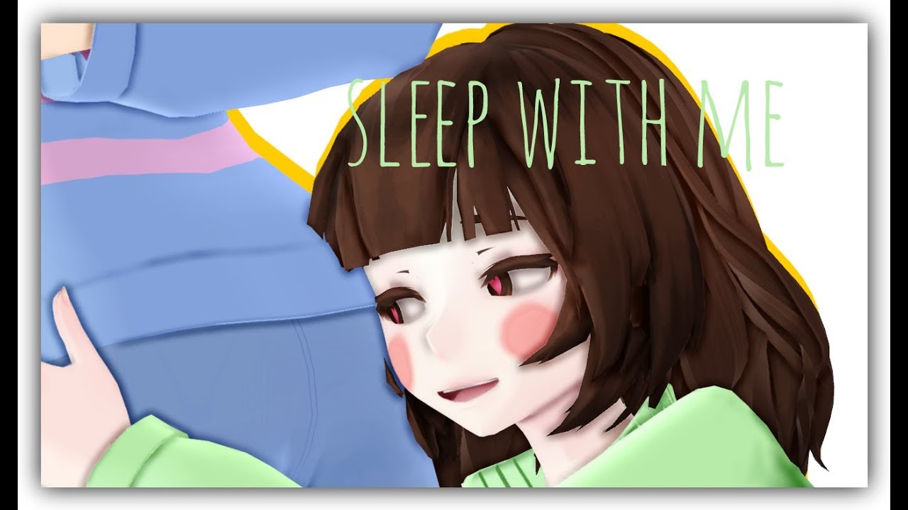 【MMD/UnderTale】Sleep With Me - YouTube