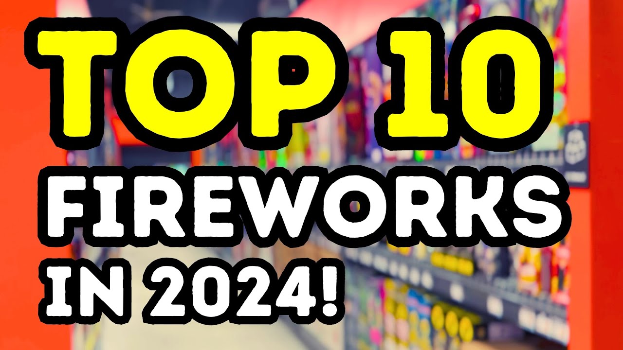 Top 10 Fireworks in 2024 - Best Selling! - YouTube
