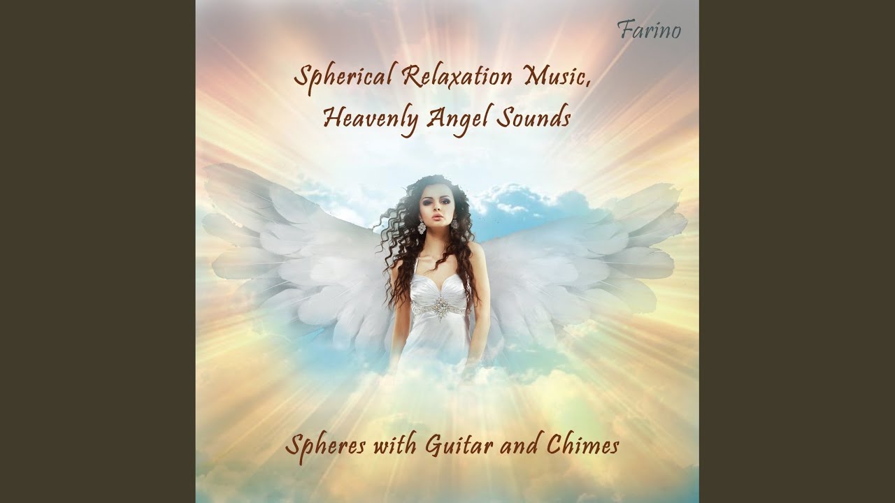 Spherical Angel Sounds for Deep Relaxation and Meditation, Peaceful ...