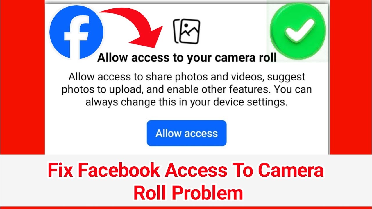 Facebook Access to Camera Roll Problem || Fix Access to Camera Roll ...