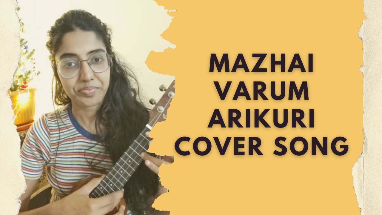Mazhai Varum Arikuri | Veppam Movie | Cover Song - YouTube
