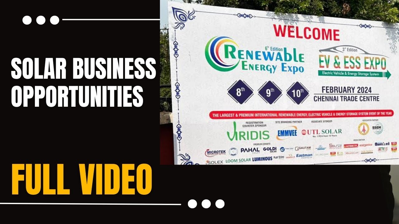 Chennai Expo Full Video Solar Business Opportunities MNRE Renewable chennai-expo-full-video-solar-business-opportunities-mnre-renewable
