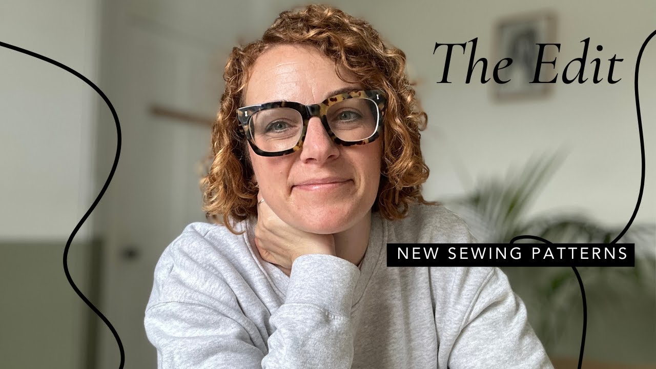 The Edit: New Sewing Patterns - 1st September - YouTube