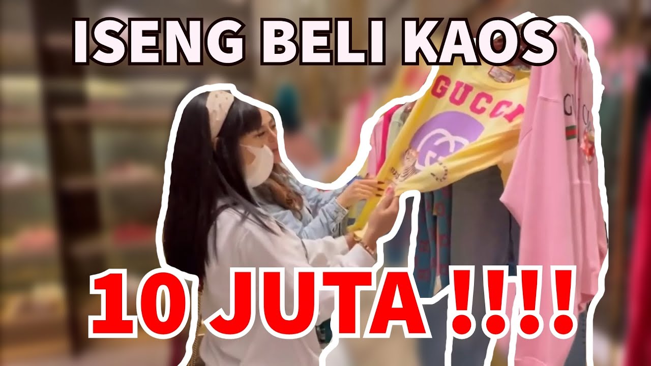 ISENG BELI KAOS 10 JUTA RUPIAH YouTube iseng-beli-kaos-10-juta-rupiah-youtube