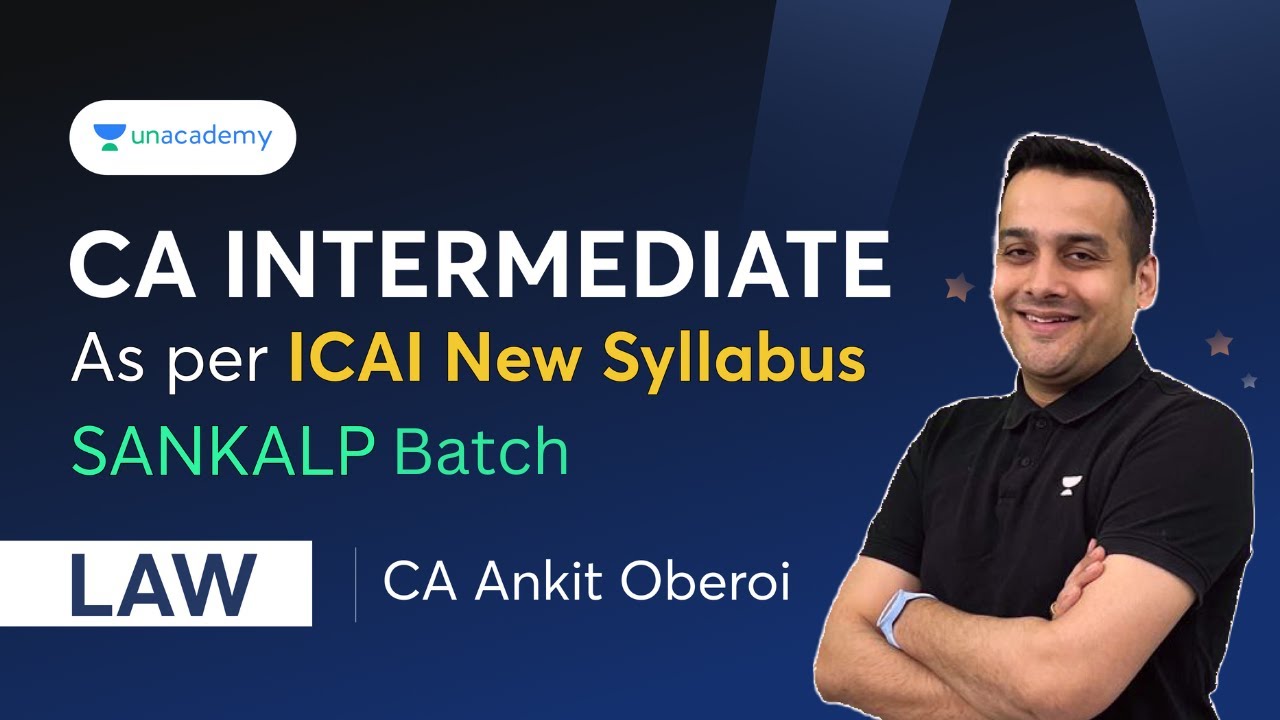 CA Intermediate Law | Sankalp Batch for New ICAI Syllabus | CA Ankit ...