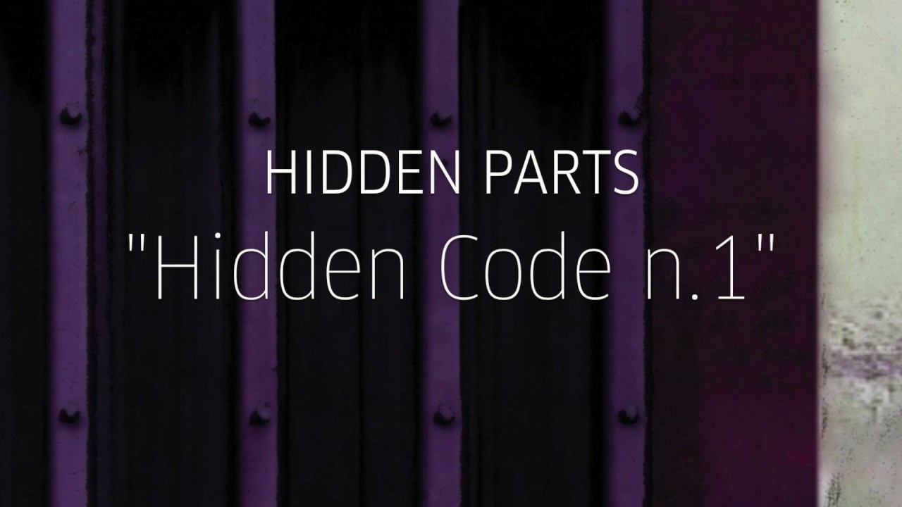 HIDDEN PARTS "Hidden Code" - YouTube