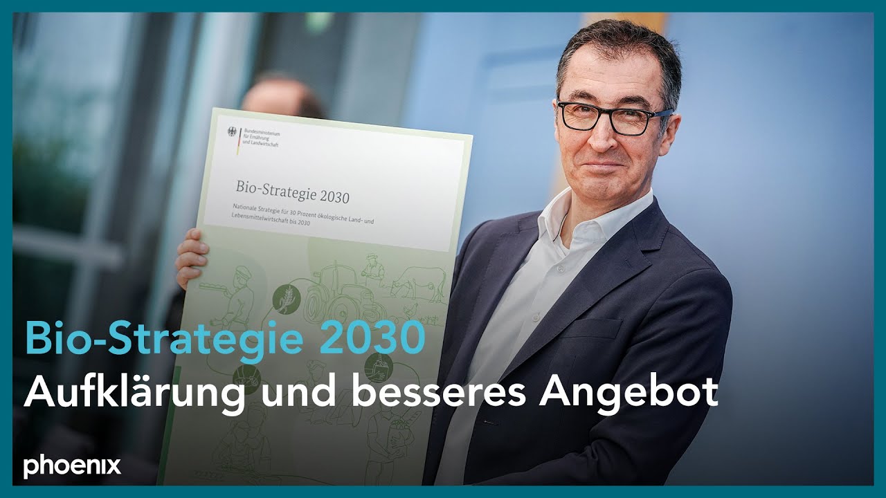 Bio-Strategie 2030: Bundeslandwirtschaftsminister Cem Özdemir - YouTube
