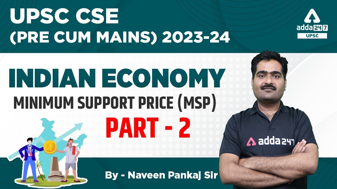UPSC 2023 | UPSC Indian Economy Lectures | Minimum Support Price (MSP ...
