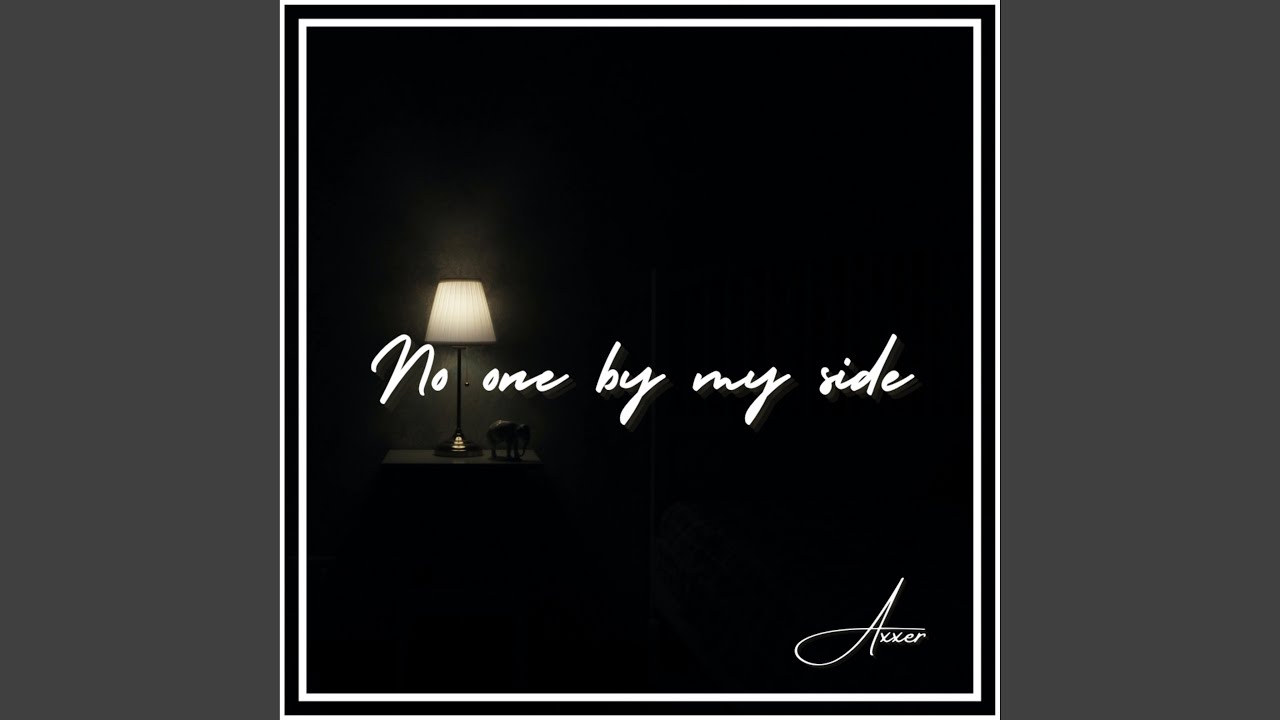 No One By My Side - YouTube