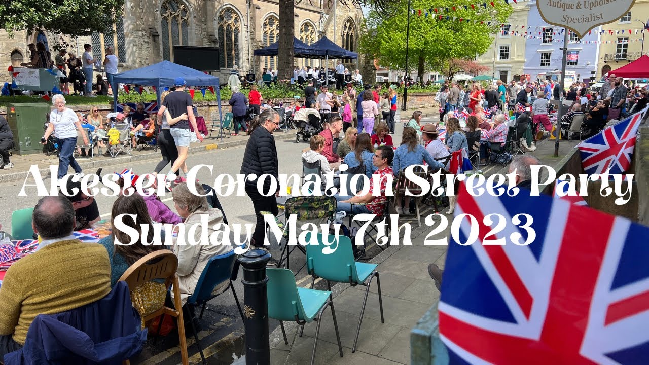 Alcester Coronation Street Party - Sunday 7th May 2023 - YouTube
