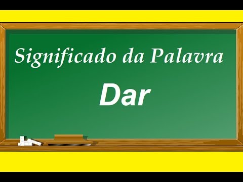 Significado da palavra Dar - YouTube
