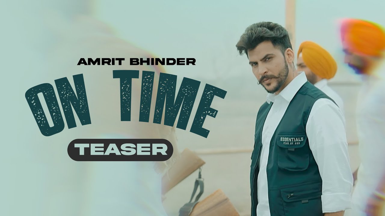 On Time (Teaser) -Amrit Bhinder | Sag Sandhu | Niyamat Production ...