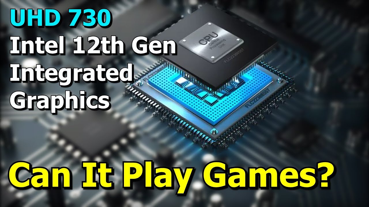 Gaming On UHD 730 Integrated Graphics In 2024 - YouTube