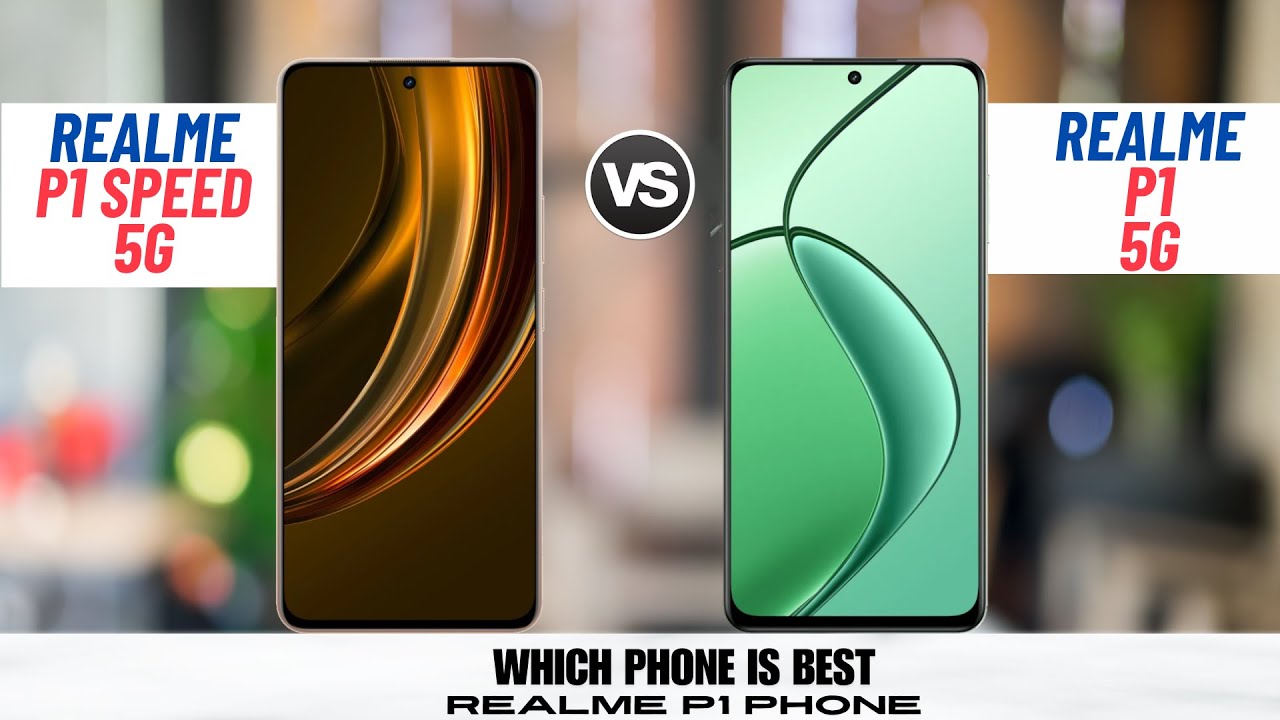 Realme P1 Speed 5G Vs Realme P1 5G - YouTube