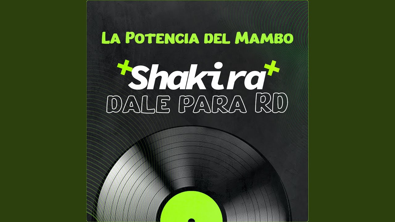 Shakira dale para RD - YouTube