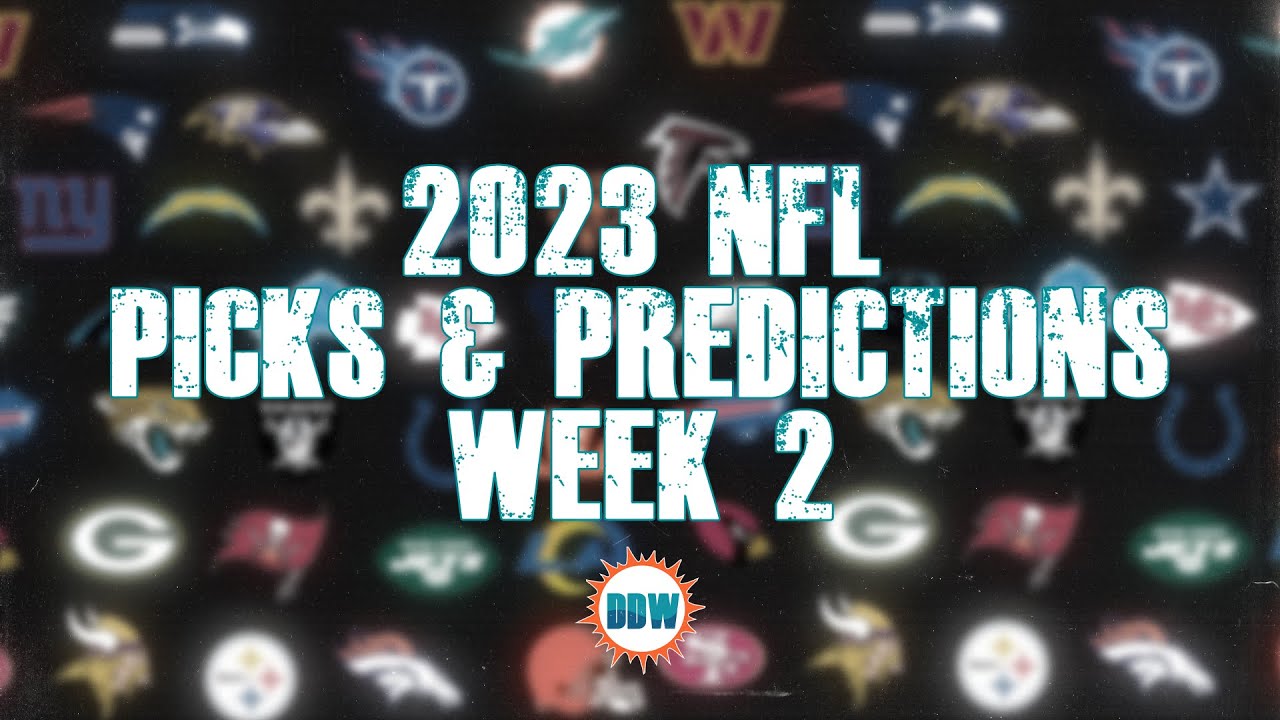 NFL 2023 Week 2 Picks & Predictions! - YouTube