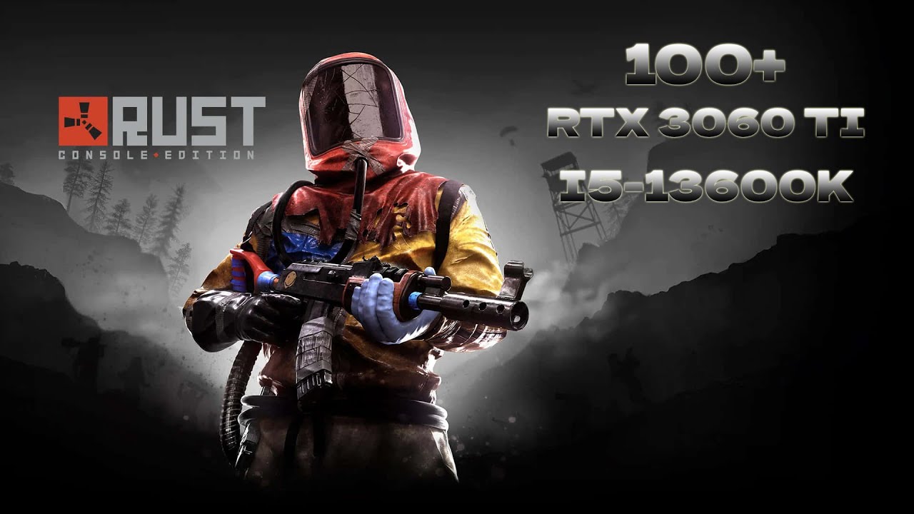 RUST BEST SETTINGS 2023 RTX 3060 TI - INTEL CORE I5-13600K - YouTube