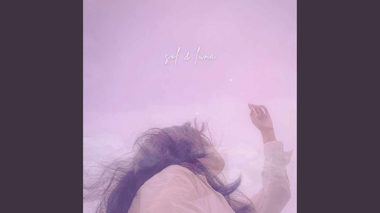 Sol and Luna - YouTube