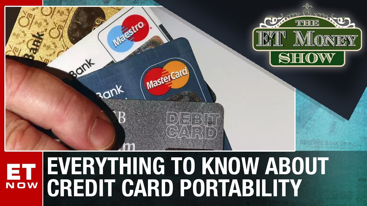Everything To Know About Credit Card Portability | Investing Tips For ...