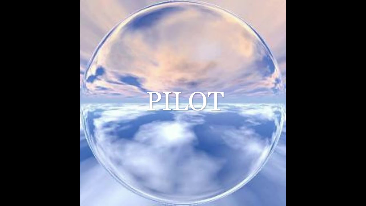 PILOT - YouTube