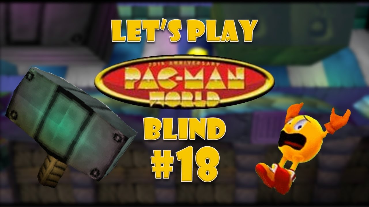 Let's Play Pac-Man World (Blind) #18: Hammer Time! - YouTube