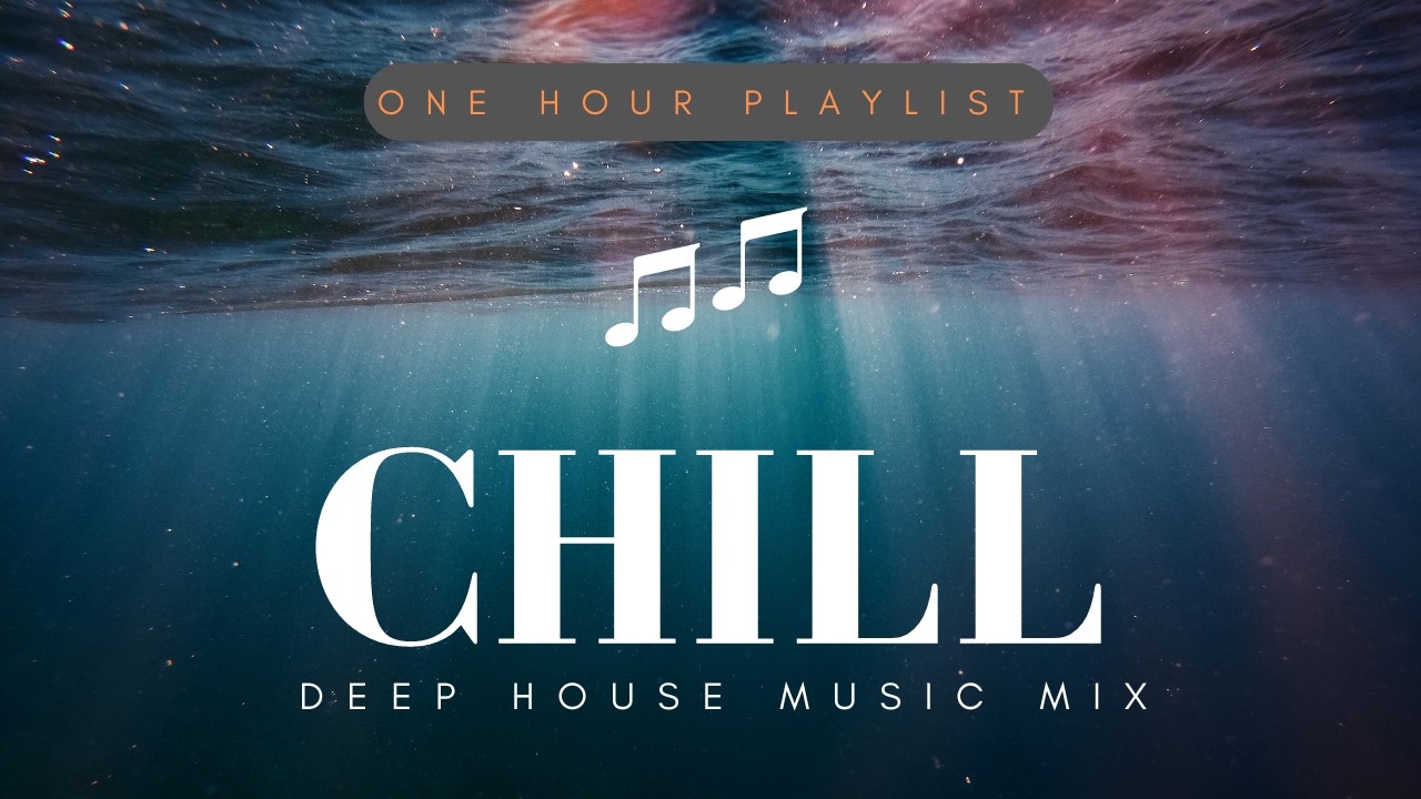 Deep House Chill Lounge Mix 2024 | Relaxing Study Music | Stress Relief ...