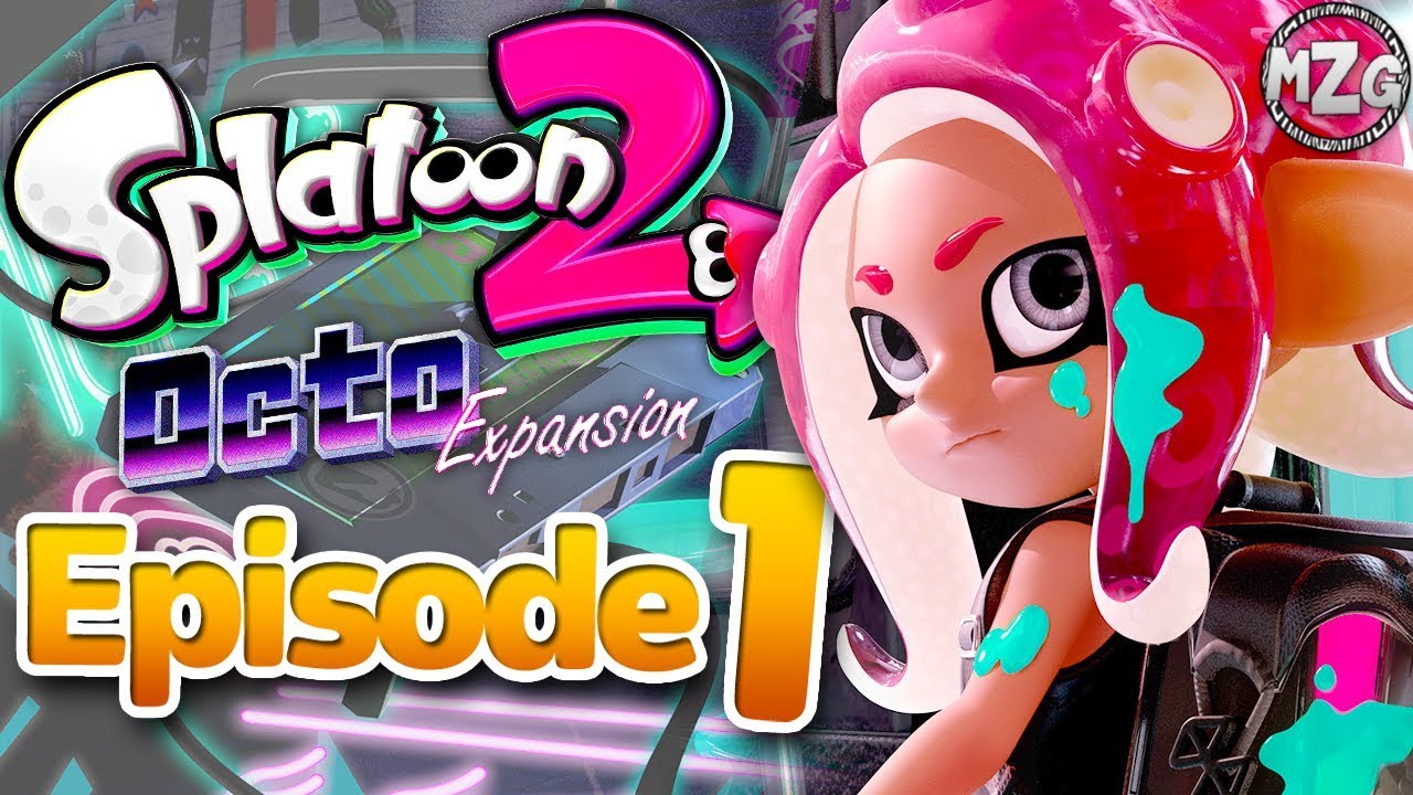 OCTO EXPANSION!! - Splatoon 2 Octo Expansion DLC Gameplay Walkthrough ...