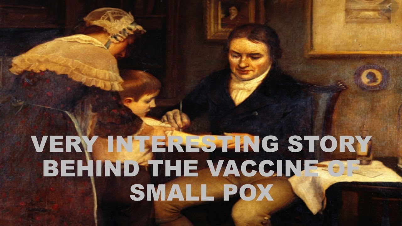 Story behind the invention of small pox vaccine - YouTube