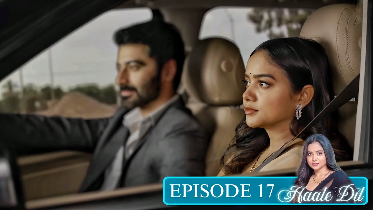 Haale Dil Episode 17 Release Date | Episode 17 Update | haale dil ...