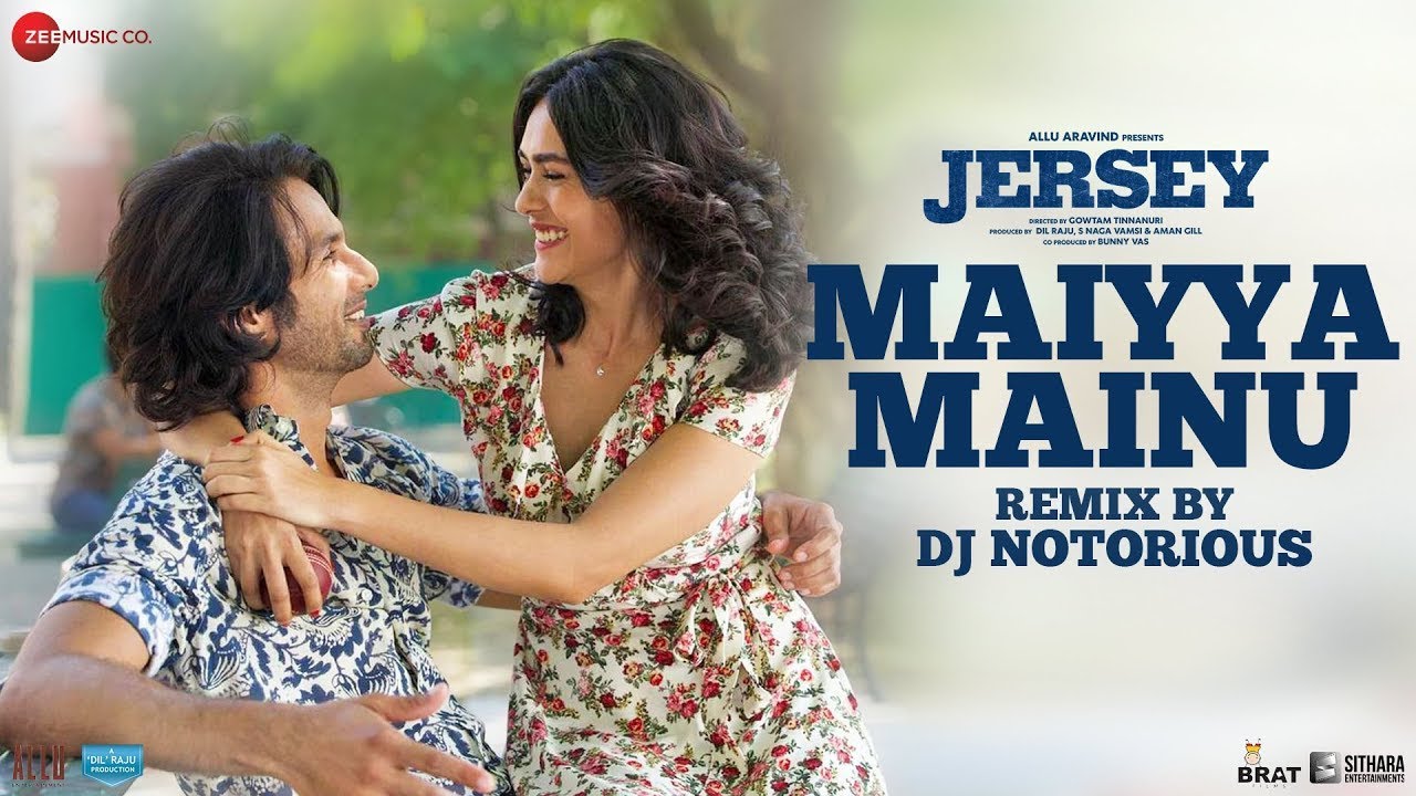 Maiyya Mainu Remix by DJ Notorious | Jersey | Shahid Kapoor, Mrunal ...