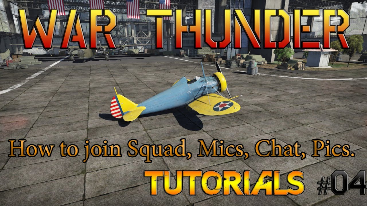 War Thunder - Tutorial 3 [How to join Squad, Mics, Chat, Pics] (Greek) - YouTube