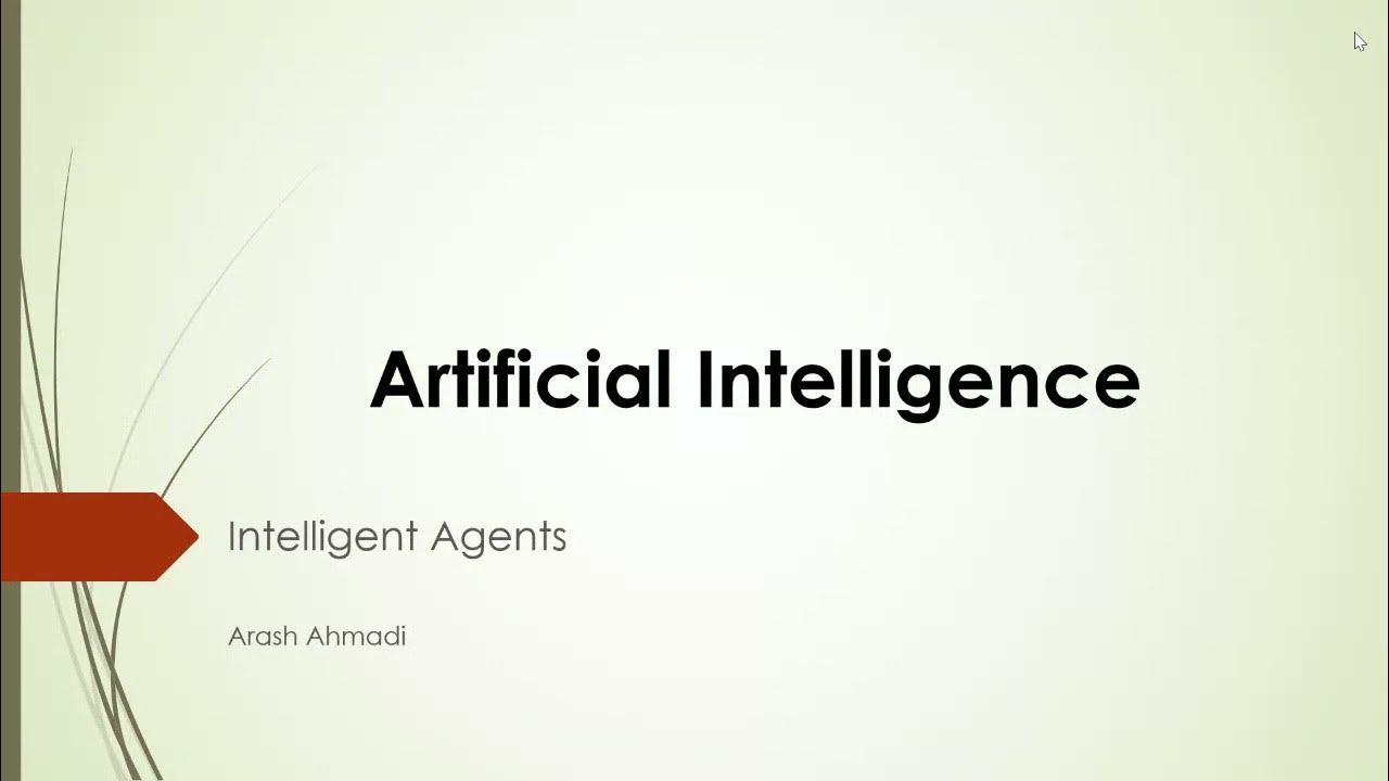An Introduction Artificial Intelligence 2: Intelligent Agents (1) - YouTube