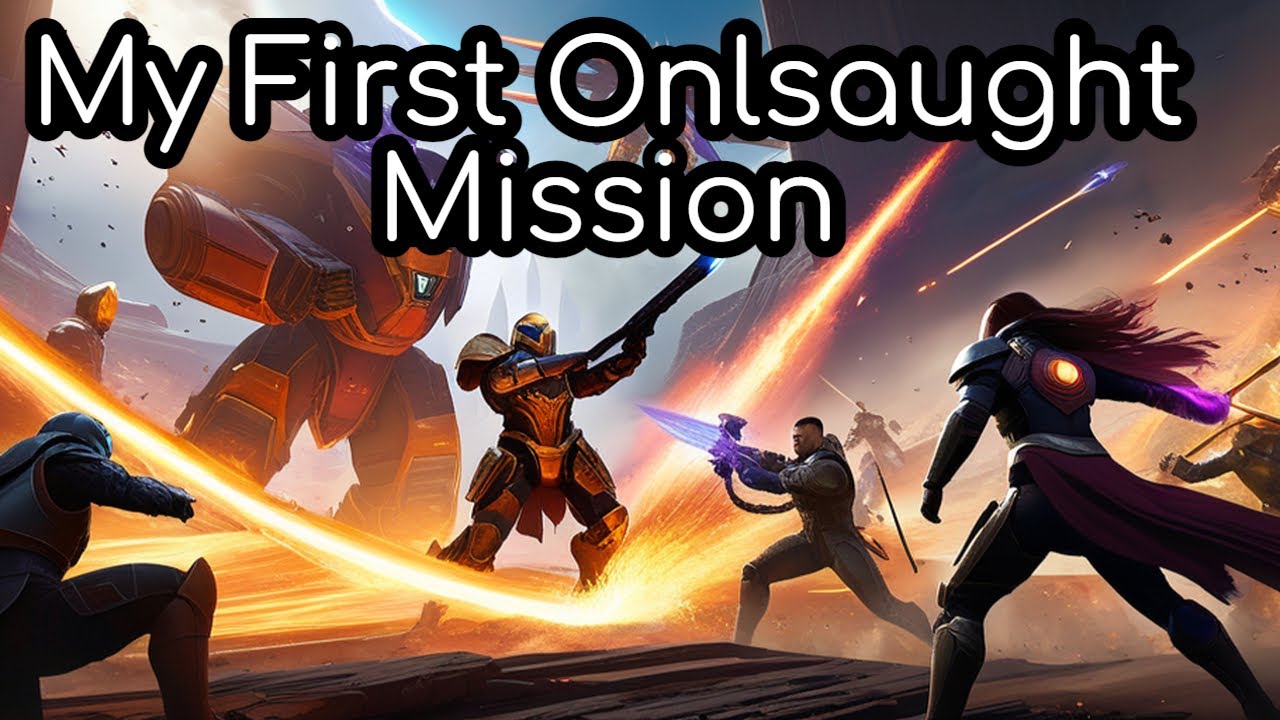 "🚀 First Time in Onslaught! | Epic Destiny 2 Gameplay 🌟" - YouTube