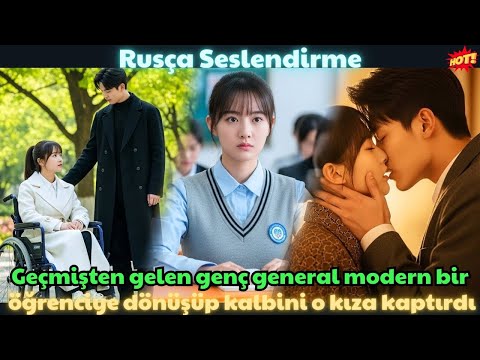 Geçmişten gelen genç general modern bir öğrenciye dönüşüp kalbini o kıza kaptırdı