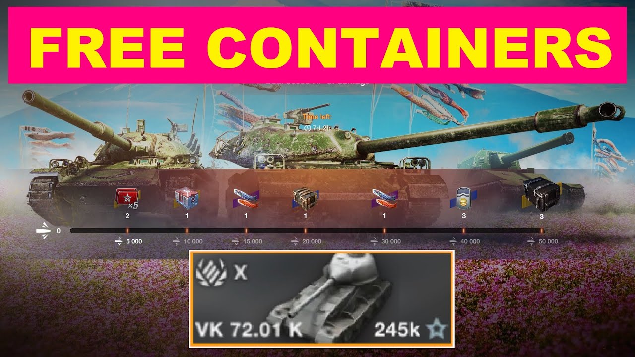 Container Quest - Fight for FREE Tanks, Exploring VK 72.01 K! - Live ...