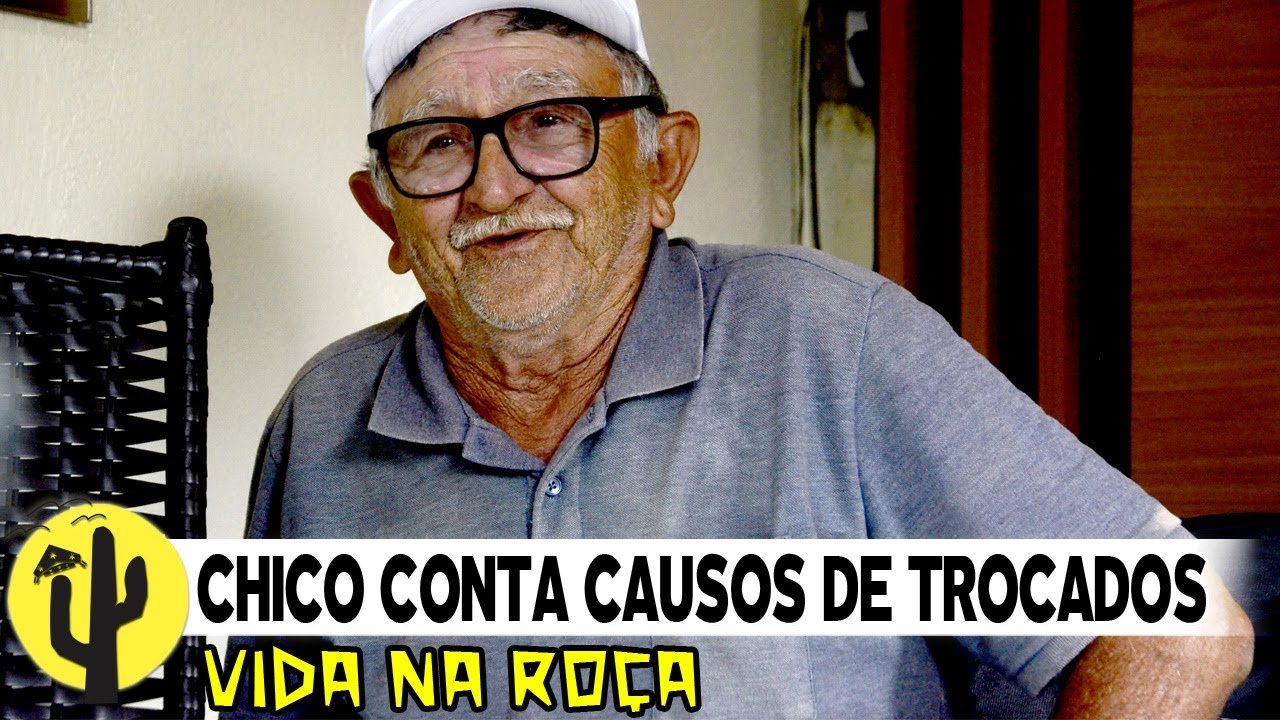 [VIDA NA ROÇA] CHICO DE GRIGÓRIO e os seus Companheiros contam ...
