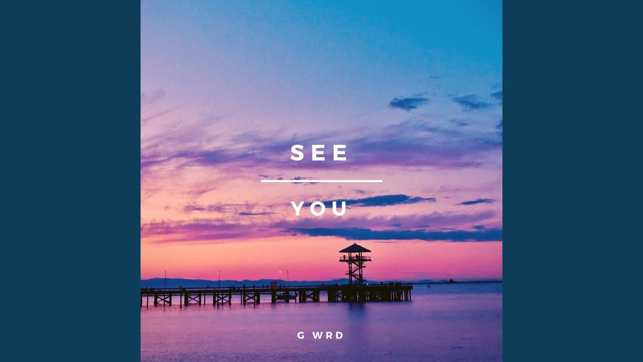 See You - YouTube