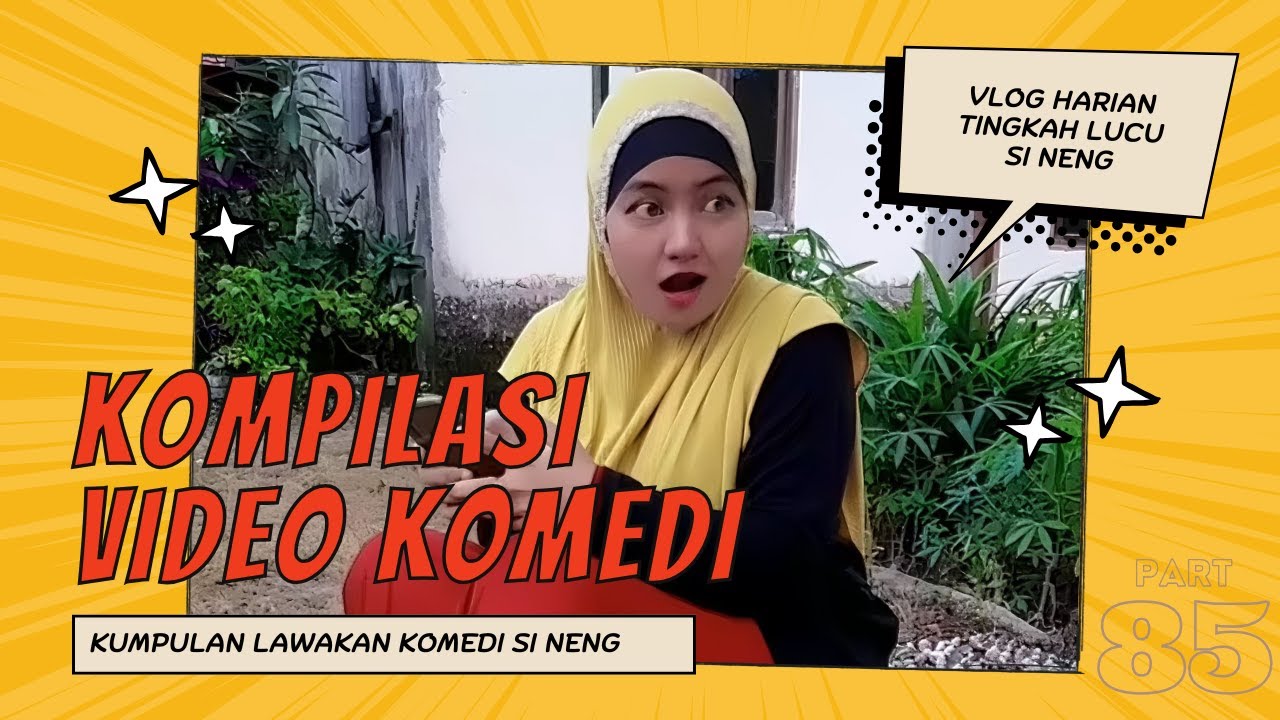 Kompilasi Video Komedi Si Neng PART 85 - YouTube