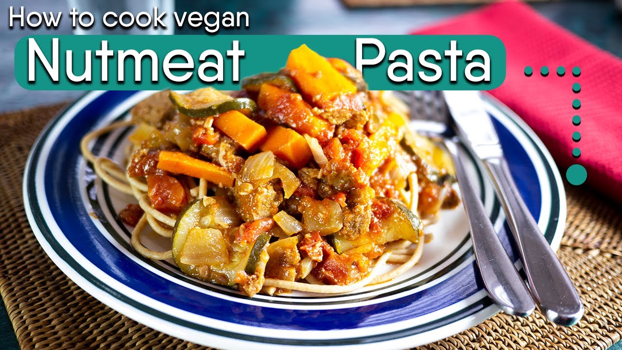 How to make easy Vegan Nutmeat Pasta | Not Only Carrots cooking show ...