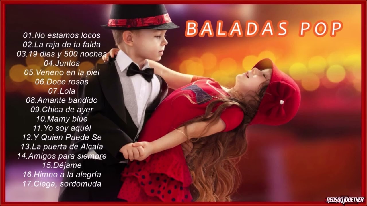 BALADAS POP BALADAS VIEJAS BALADAS💟 DEL💞 RECUERO💔 BONITAS DEL💖 AYER 💏 ...