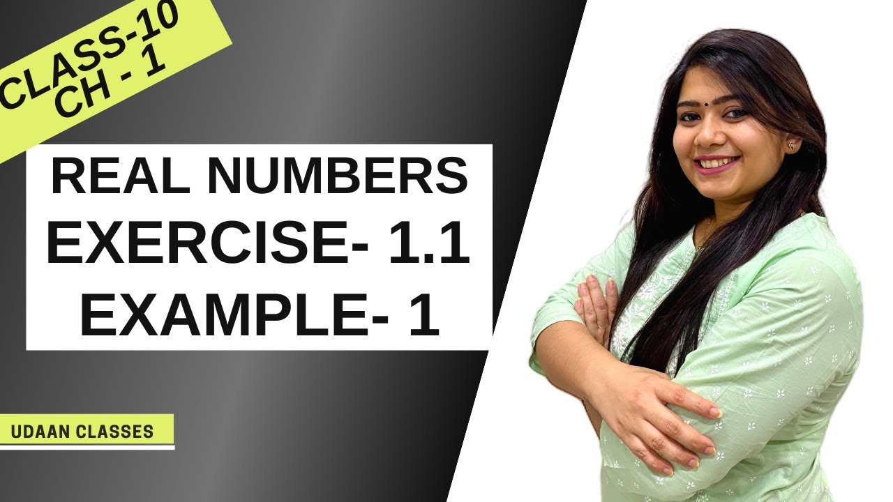 Example 1 | NCERT Class 10 Maths Chapter 1 Real Numbers | Udaan Classes ...
