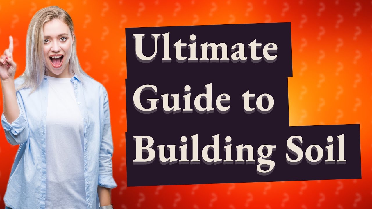 How Can I Build Soil from Scratch in Any Location? - YouTube