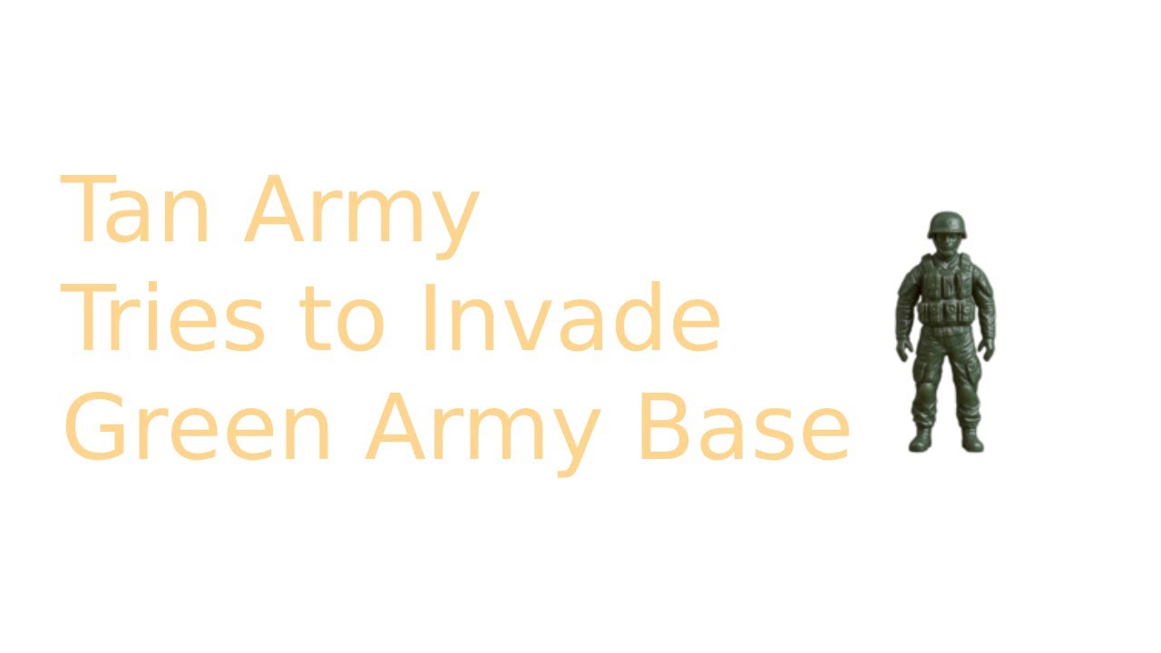 Tan army tries to invade green army base - YouTube